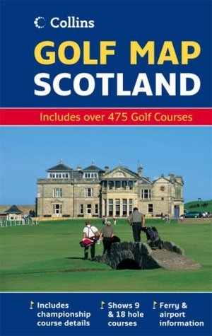 Golf Map of Scotland (Map) by Collins Maps | Goodreads
