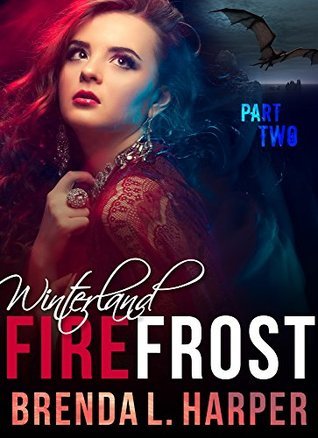 Winterland (FireFrost Book 2) by Brenda L. Harper | Goodreads