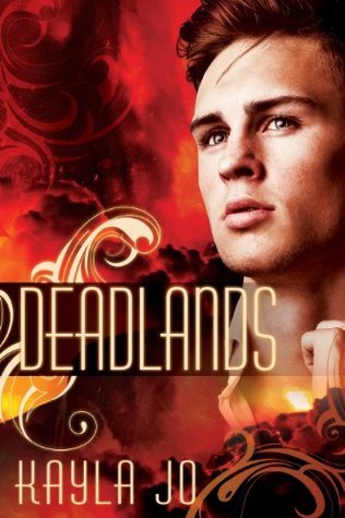 Deadlands (The Healer Series, #2) by Kayla Jo | Goodreads