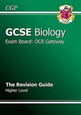 GCSE Biology OCR Gateway Revision Guide (A*-G course) by CGP Books | Goodreads