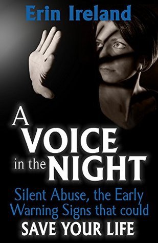 A Voice in the Night: Silent Abuse The Early Warning Signs That Could ...