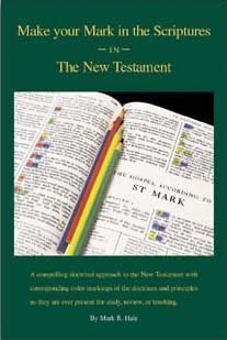 Make Your Mark in the Scriptures in the New Testament by Mark A. Hale ...
