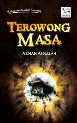 Terowong Masa by Azman Abdullah | Goodreads