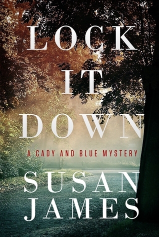 Lock it Down by Susan James | Goodreads