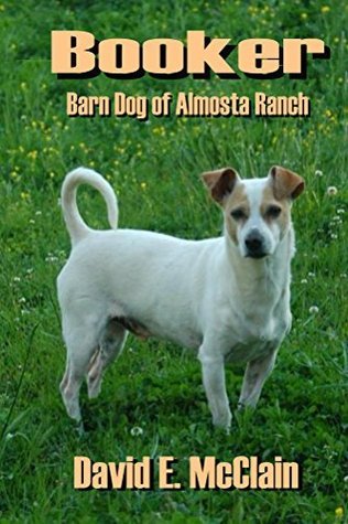 Booker (Almosta Ranch Book 1) by David McClain | Goodreads
