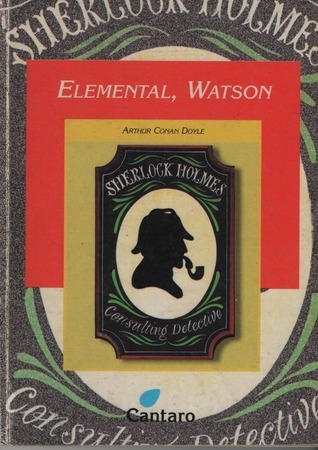 Elemental, Watson by Arthur Conan Doyle | Goodreads