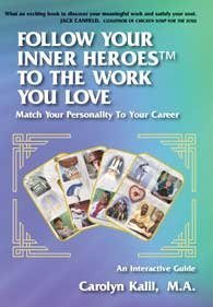 Follow Your Inner Heroes-Tm to the Work You Love Match Your Personality ...