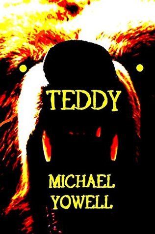 Teddy by Michael Yowell | Goodreads