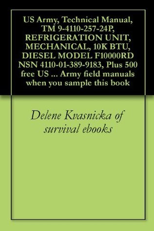 US Army, Technical Manual, TM 9-4110-257-24P, REFRIGERATION UNIT ...