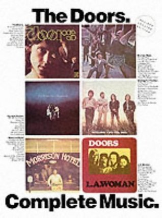 THE DOORS: COMPLETE MUSIC PIANO, VOIX, GUITARE by The Doors | Goodreads