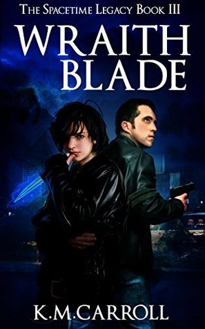 Wraithblade by K.M. Carroll | Goodreads