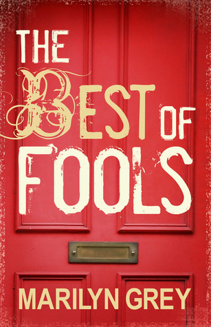 The Best of Fools by Marilyn Grey | Goodreads