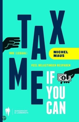 Tax me if you can by Michel Maus | Goodreads