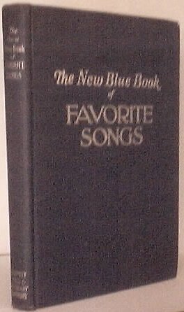 The New Blue Book of Favorite Songs by John W. Beattie | Goodreads