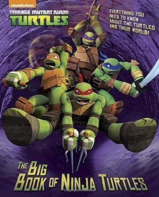 The Big Book of Ninja Turtles (Teenage Mutant Ninja Turtles) by Golden ...