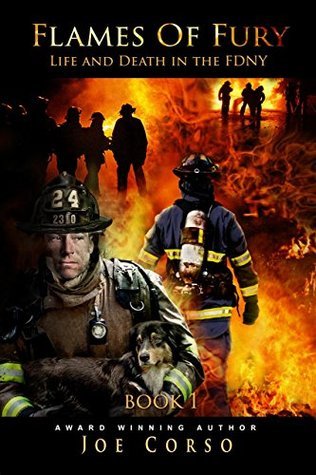 Life and Death in the FDNY (Flames Of Fury #1 ) by Joe Corso | Goodreads