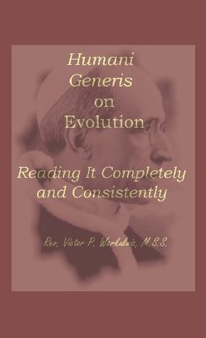 Humani Generis on Evolution: Reading It Completely and Consistently by ...
