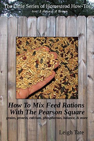 How To Mix Your Own Feed Rations With The Pearson Square: grains ...