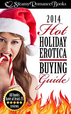 2014 Holiday Erotica Buying Guide By Stephanie Stacey Goodreads