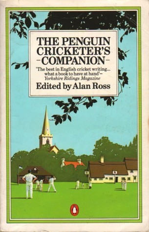 Cricketer's Companion by Alan Ross | Goodreads