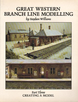 Great Western Branch Line modelling Part 3: creating a model by Stephen ...