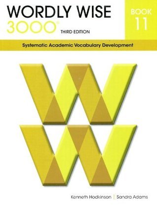 Wordly Wise 3000 book 11: Systematic Academic Vocabulary Development by ...