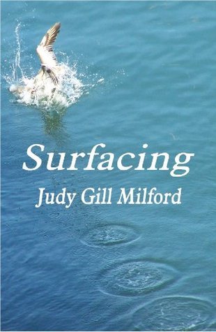 Surfacing by Judy Gill Milford | Goodreads