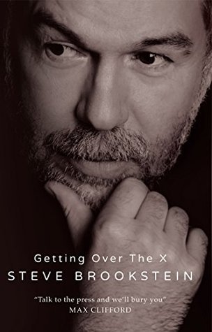 Getting Over the X by Steve Brookstein | Goodreads