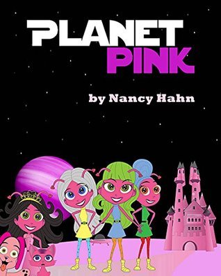 Planet Pink by Nancy Hahn | Goodreads