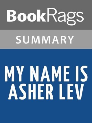 Summary & Study Guide My Name Is Asher Lev by Chaim Potok by BookRags ...