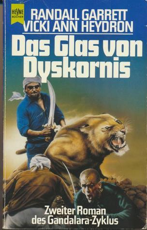Das Glas von Dyskornis (Gandalara-Zyklus, #2) by Randall Garrett ...