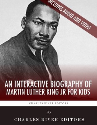 An Interactive Biography of Martin Luther King Jr. for Kids by Charles ...