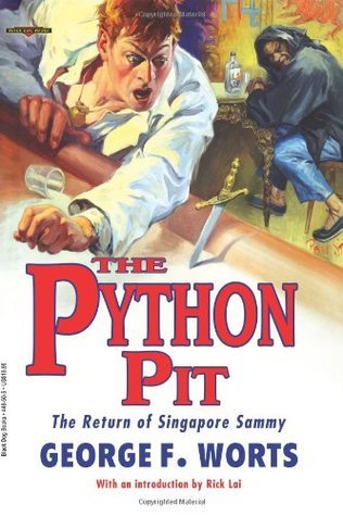 The Python Pit: The Return of Singapore Sammy by George F. Worts ...