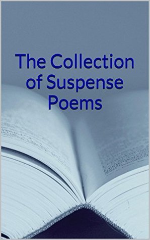Poems: The Collection of Suspense Poems by Anthony Cetrangelo | Goodreads