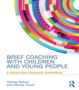 Brief Coaching with Children and Young People: A Solution Focused ...