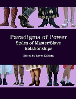 Paradigms of Power: Styles of Master/slave Relationships by Raven ...