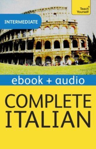 Complete Italian: Learn to read, write, speak and understand a new ...