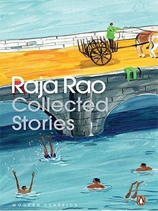 Collected Stories by Raja Rao | Goodreads