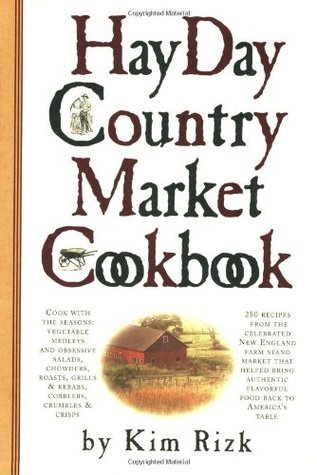Hay Day Country Market Cookbook by Kim Rizk | Goodreads
