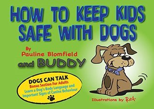 How To Keep Kids Safe With Dogs: Learn a Dog's Body Language and ...