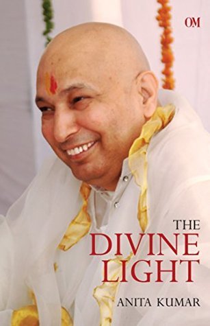 The Divine Light by Anita Kumar | Goodreads