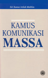 Siri Kamus Istilah MABBIM: Kamus Komunikasi Massa by Dewan Bahasa Dan ...