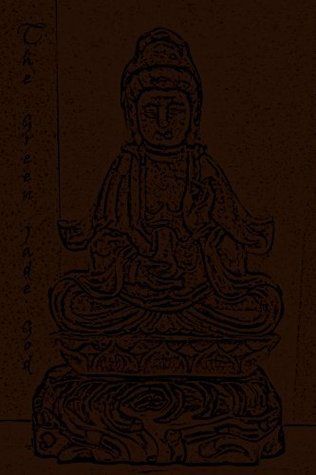 The Green Jade God by John Briggs | Goodreads