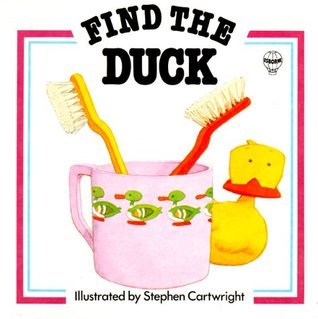 Find the Duck by Stephen Cartwright | Goodreads