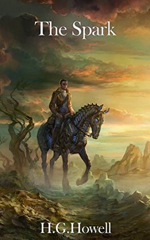 The Spark (The Imperial War) by H.G. Howell | Goodreads