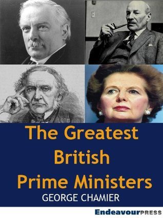 The Greatest British Prime Ministers: Gladstone, Lloyd George, Attlee ...