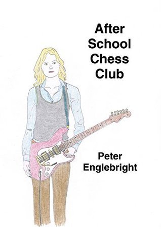 After School Chess Club by Peter Englebright | Goodreads