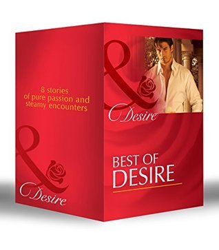 Best of Desire: The Maverick Prince / The Last Lone Wolf / Billionaire ...