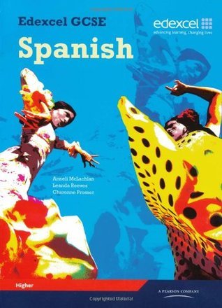 Edexcel GCSE Spanish: Higher Student Book;Edexcel GCSE Spanish by Annie ...