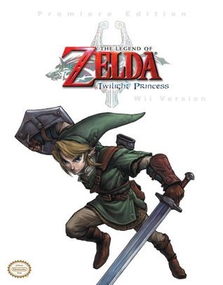 Legend of Zelda, The: Twilight Princess (Wii Version) - Prima ...